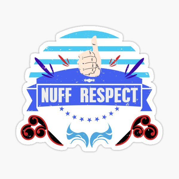 "NUFF RESPECT THUMBS UP RC01" Sticker for Sale by HCreatives | Redbubble