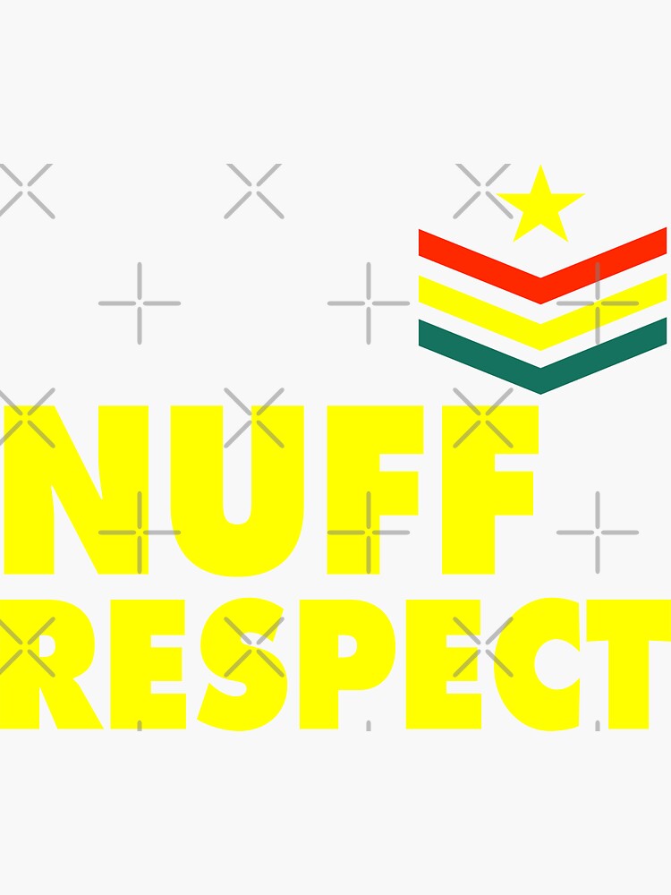 "nuff respect | nuff respect shirt V2" Sticker for Sale by Grafik0 ...