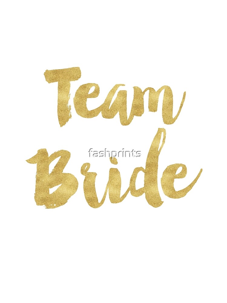 "Team Bride" Art Print for Sale by fashprints | Redbubble