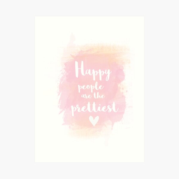 "Cute pink "Happy people are the prettiest" watercolor calligraphy" Art ...