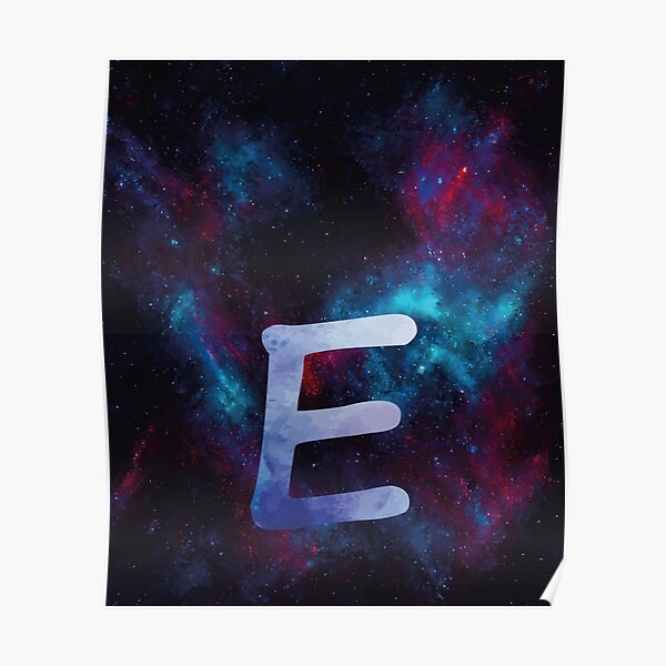 "Blue Purple Galaxy Nebula Initial Letter E | E symbol" Poster for Sale ...