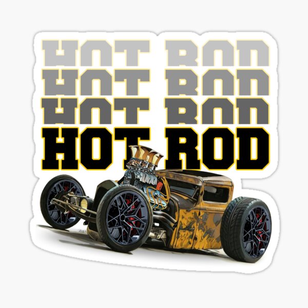 "Hot Rod - Hot Rod - Hot Rod" Sticker by WilcoxPhotoArt | Redbubble