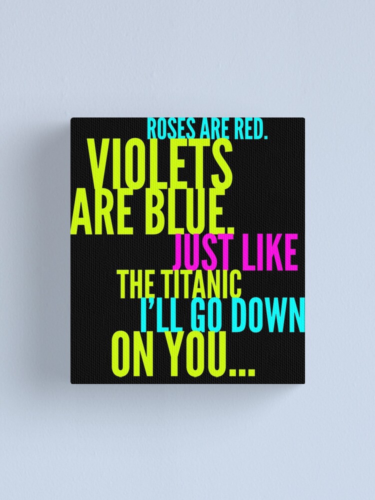 "Roses Are Red Rude Funny Poem Joke" Canvas Print by Cudge82 | Redbubble