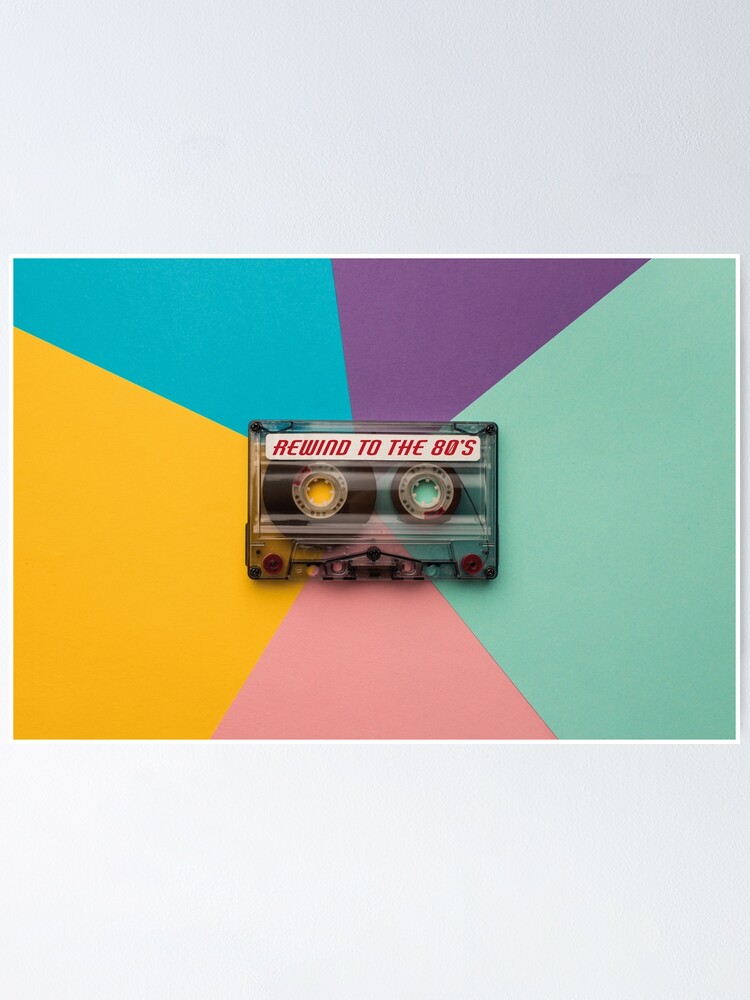 "Rewind to the 80's" Poster for Sale by Jools-57 | Redbubble