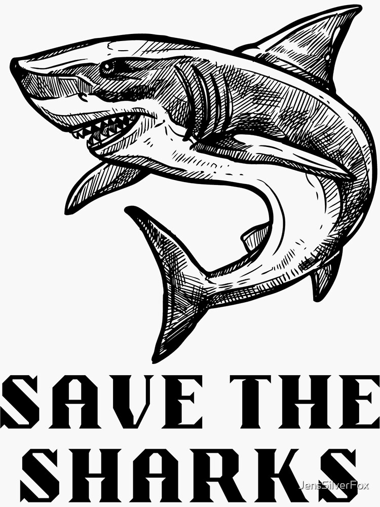 "Save The Sharks " Sticker by JensSilverFox | Redbubble