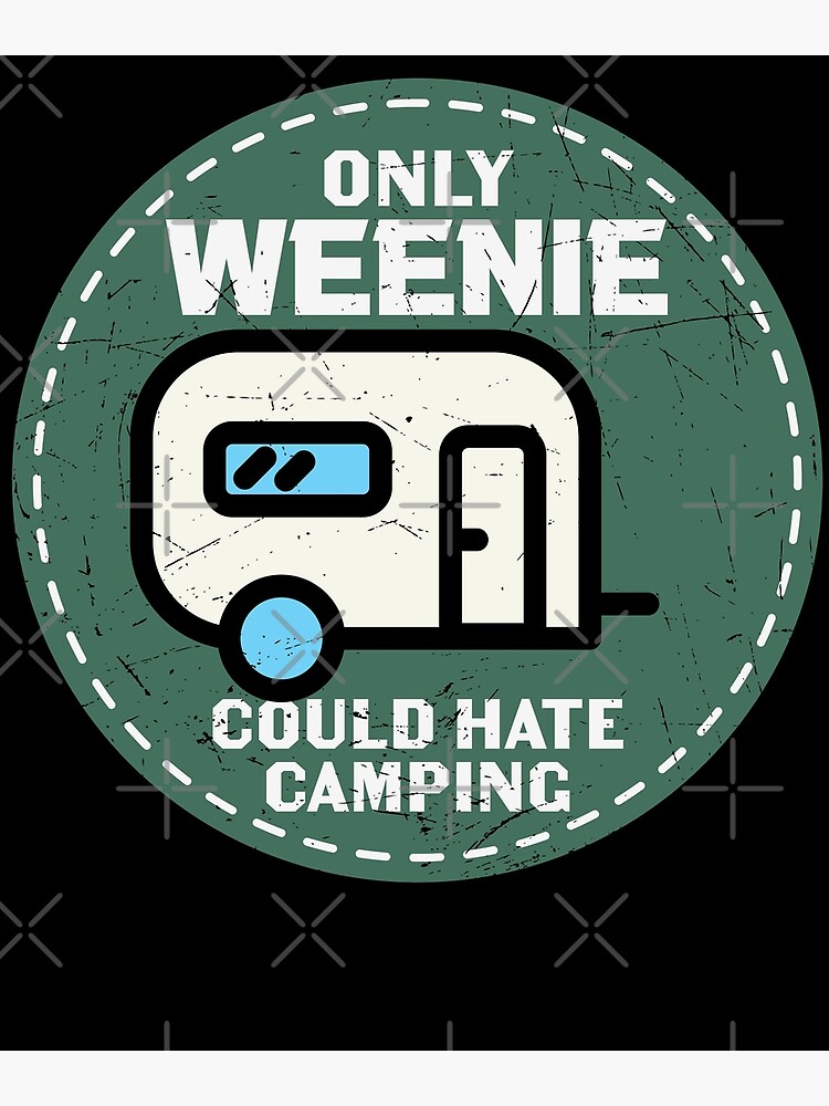 " Camper Camp Camping Funny Camper Camping Camp" Art Print by Mr ...