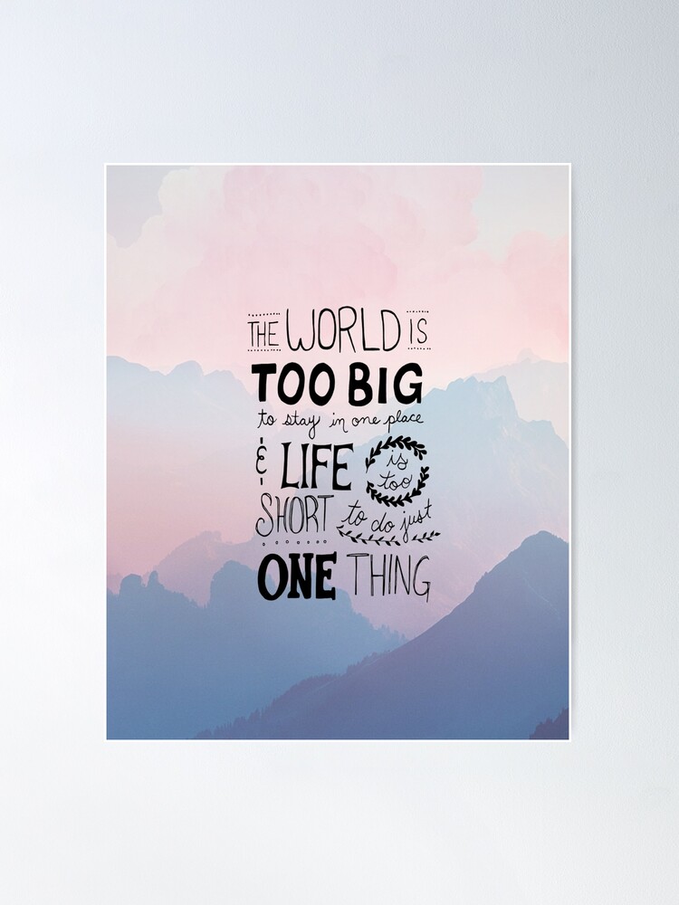 "Travel Quotes - Handwritten - Life is too short" Poster for Sale by ...