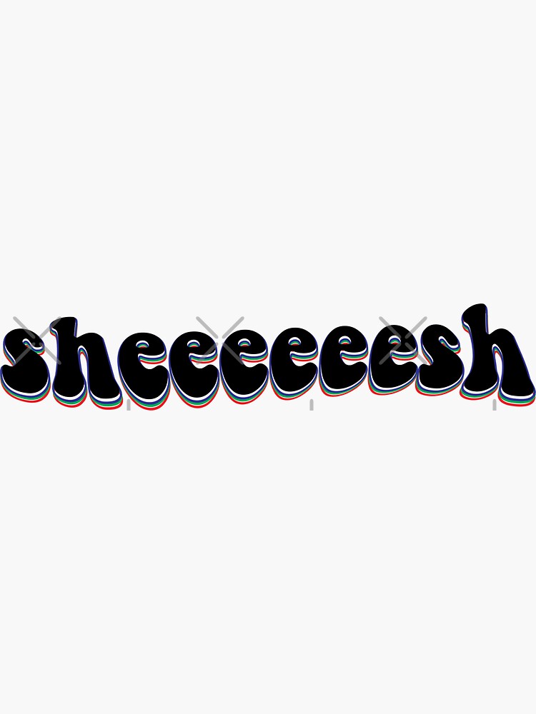 "sheeesh meme (rgb)" Sticker by annenerd | Redbubble
