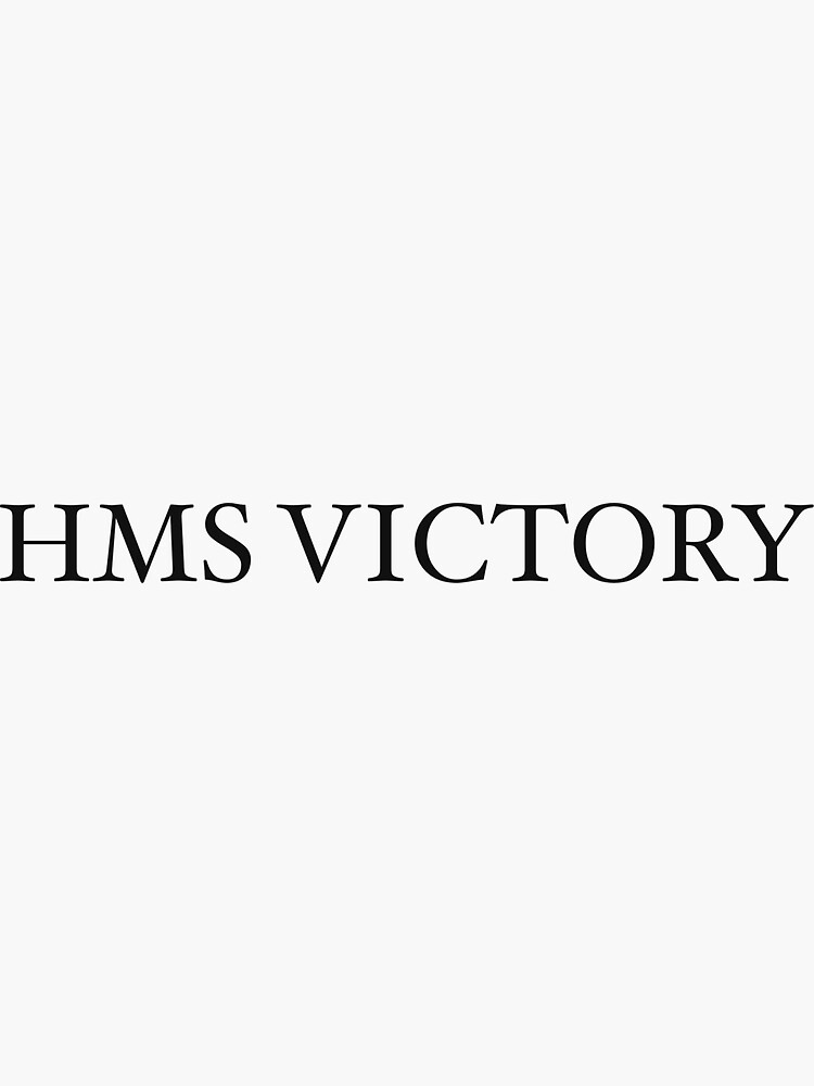 "HMS Victory" Sticker by Solivagant- | Redbubble