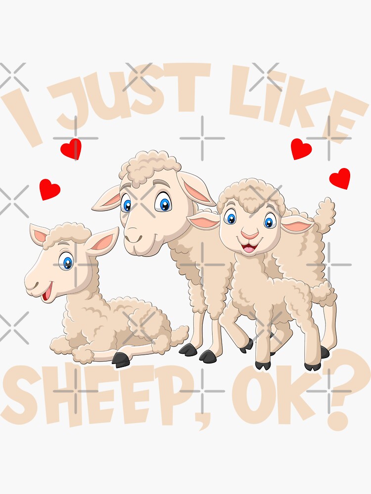 "Sheep I Just Like Sheep Ok?" Sticker by sbachstroem | Redbubble