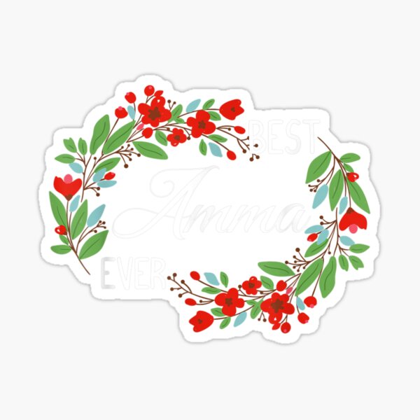 "Best Amma Ever Icelandic Grandmother Mother's Day Flowers" Sticker by ...