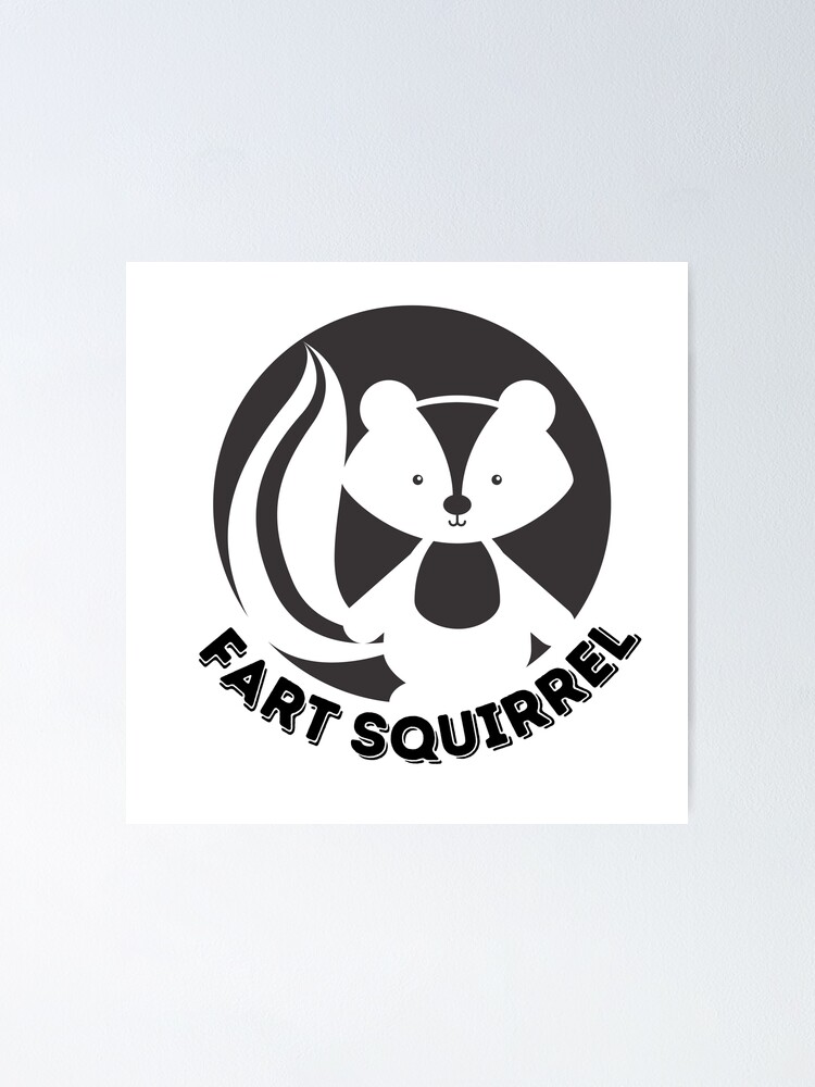 "Fart Squirrel " Poster for Sale by FanTalCreations | Redbubble