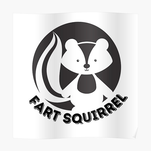 "Fart Squirrel " Poster for Sale by FanTalCreations | Redbubble