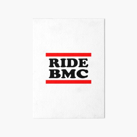 "Ride Bmc Funny Essential Sticker" Art Board Print by SW33TSP0T | Redbubble