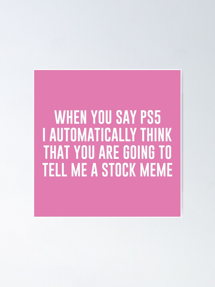 "Stock Meme (Pink BG)" Poster for Sale by FilipeFerreira | Redbubble