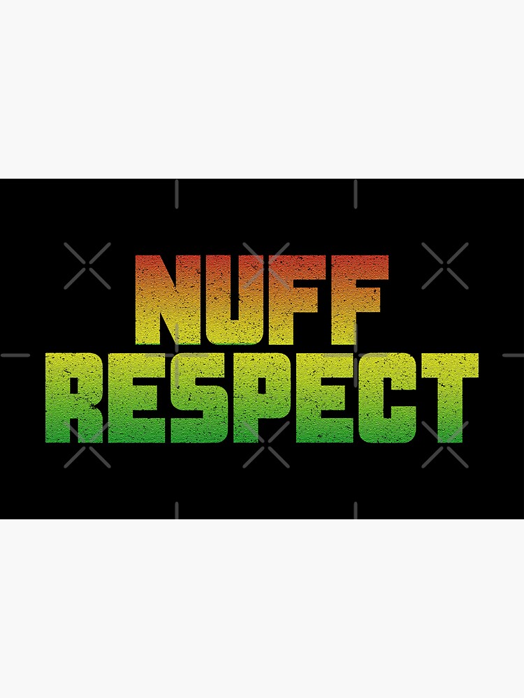 "Nuff Respect" Sticker by SkyAfterDusk | Redbubble