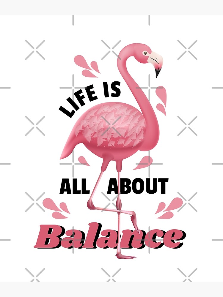 "Pink flamingo cartoon life is all about balance inspirational quote ...