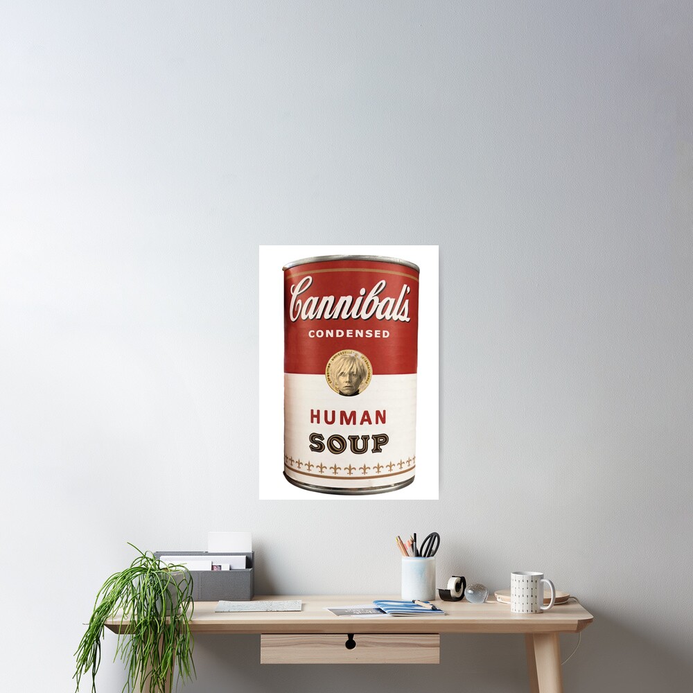 "Cannibal's Condensed Human Soup" Poster for Sale by ToyoYukimura ...