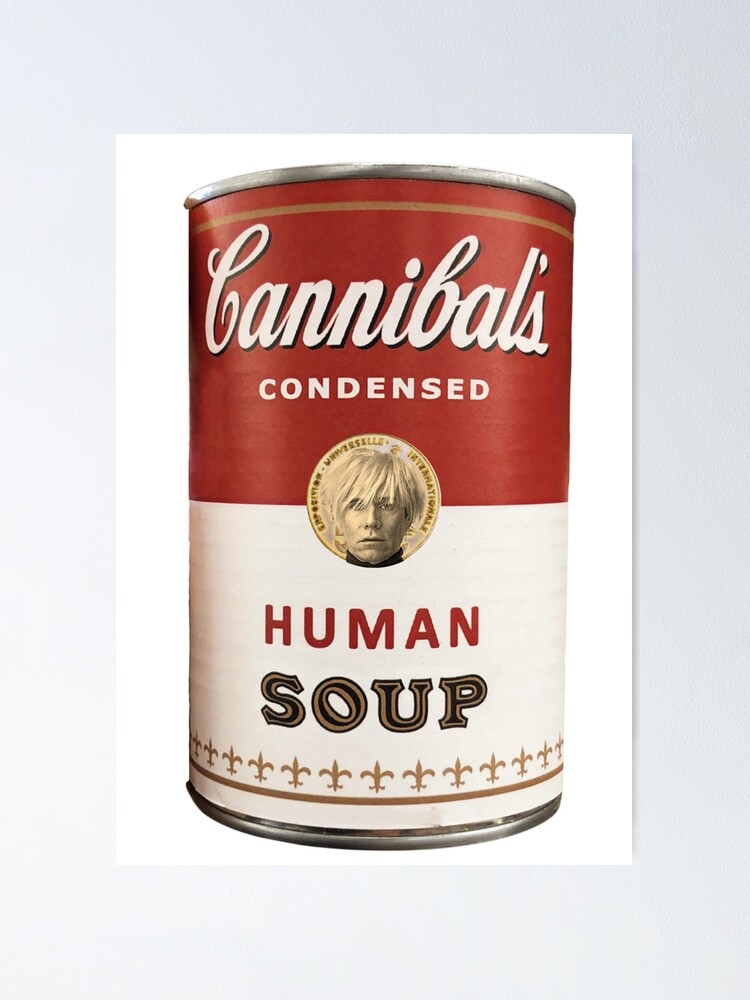 "Cannibal's Condensed Human Soup" Poster for Sale by ToyoYukimura ...