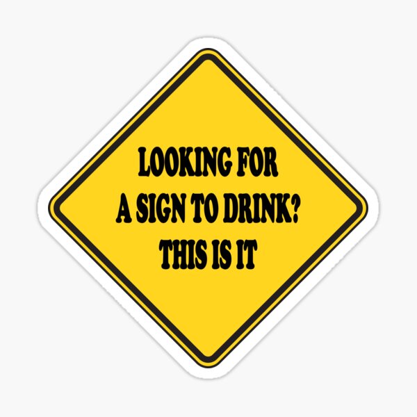 "A Sign To Drink Essential Sticker" Sticker for Sale by SW33TSP0T ...