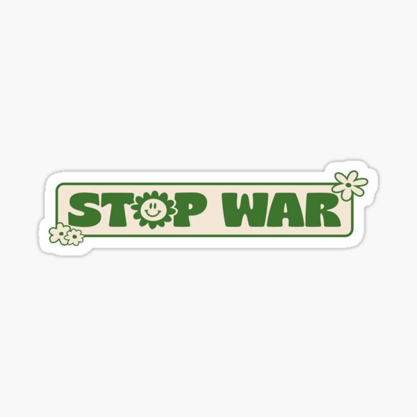 "STOP WAR" Sticker by asymmetrickid | Redbubble