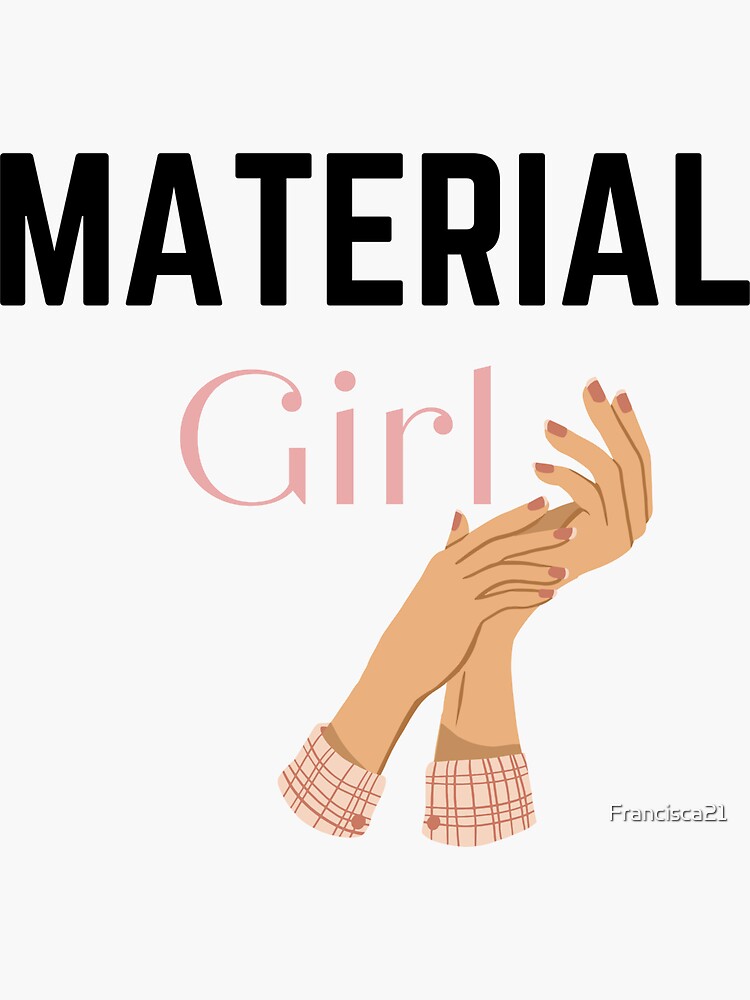 "Material Girl" Sticker for Sale by Francisca21 | Redbubble