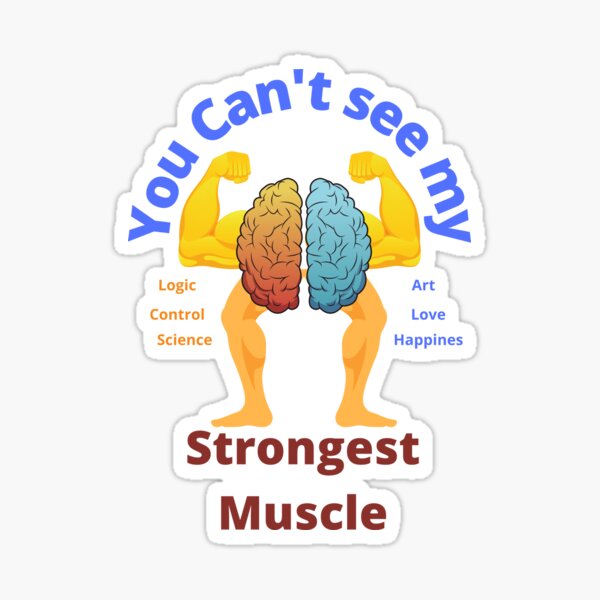 "You Can't see my strongest Muscle" Sticker for Sale by TIPJ | Redbubble