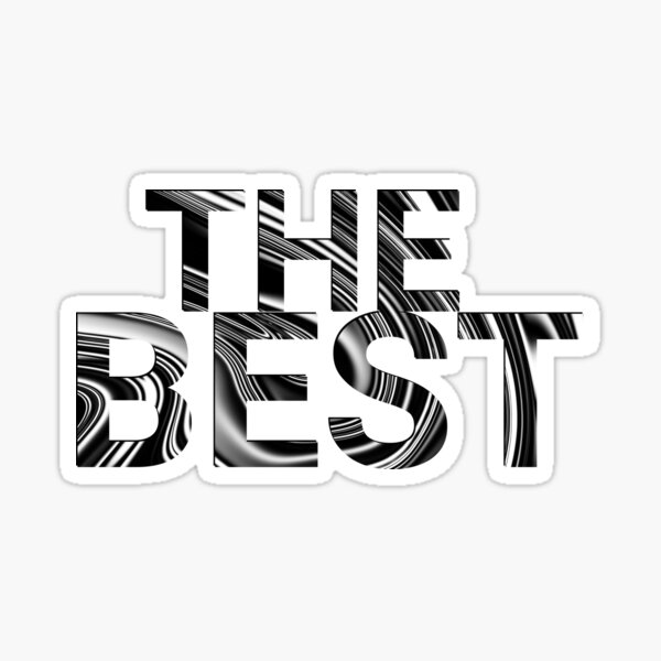 "THE BEST. I AM THE BEST " Sticker by uniquedesign9 | Redbubble