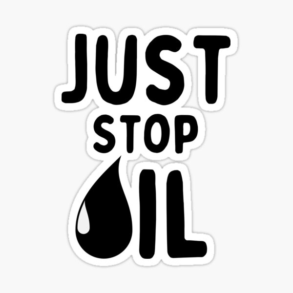 "Just Stop Oil" Sticker for Sale by Zarbouh123 | Redbubble