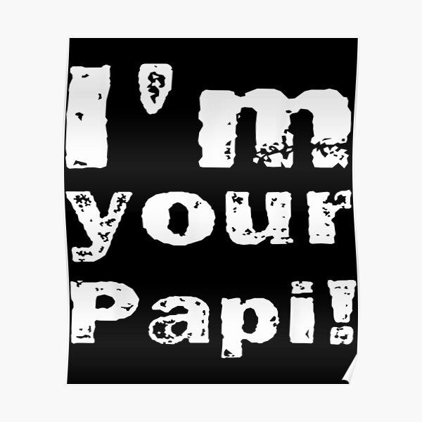 "WWE Eddie Guerrero Im Your Papi" Poster for Sale by NanogaHaomayno ...