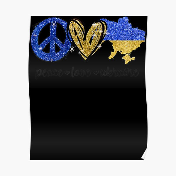 "Support Ukrainians Flag Peace Love Ukraine Ukrainian" Poster for Sale ...