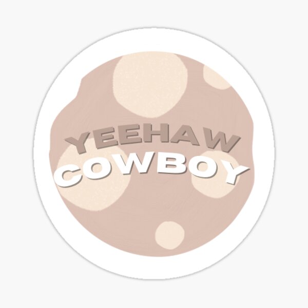 "Cowboy Western YeeHaw Sticker" Sticker by itsgibby | Redbubble