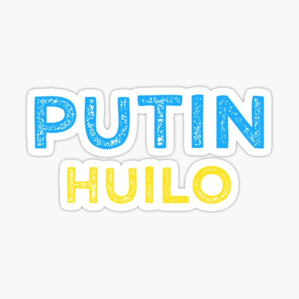 "Putin Huilo-Putin Huilo " Sticker by PrintedTeezs | Redbubble