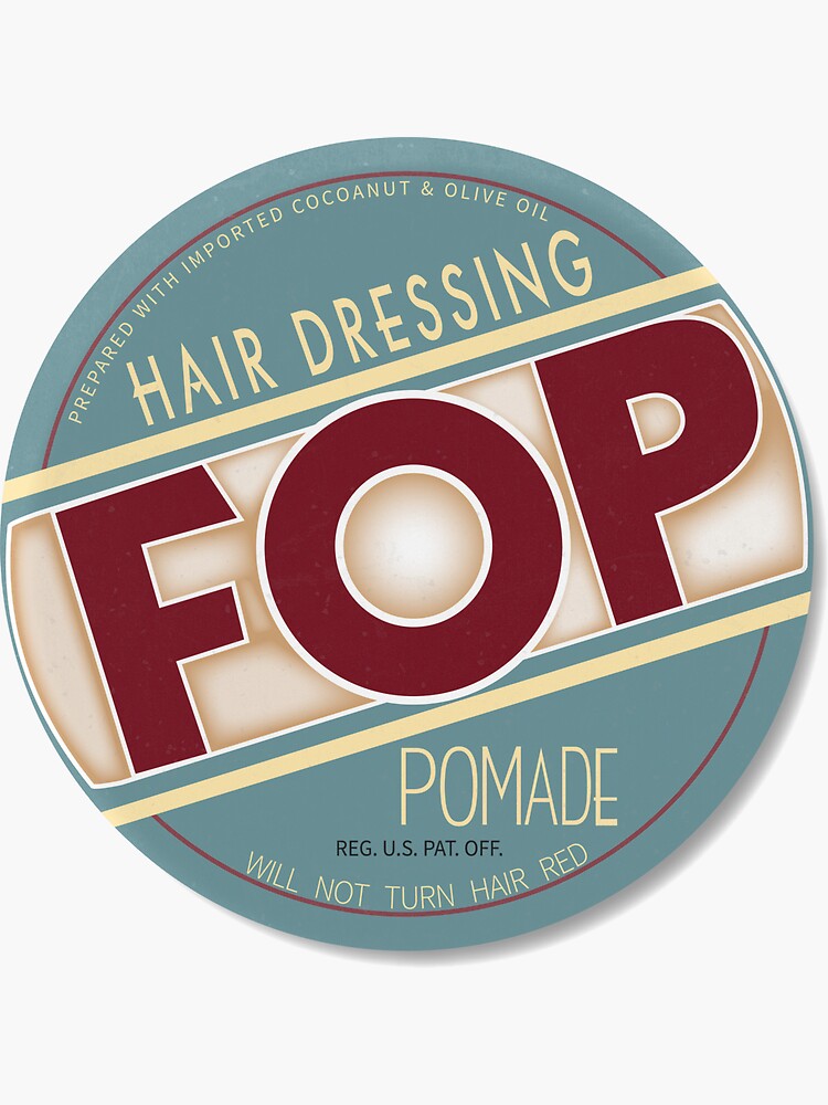 "FOP Pomade" Sticker for Sale by Thatphilkid | Redbubble