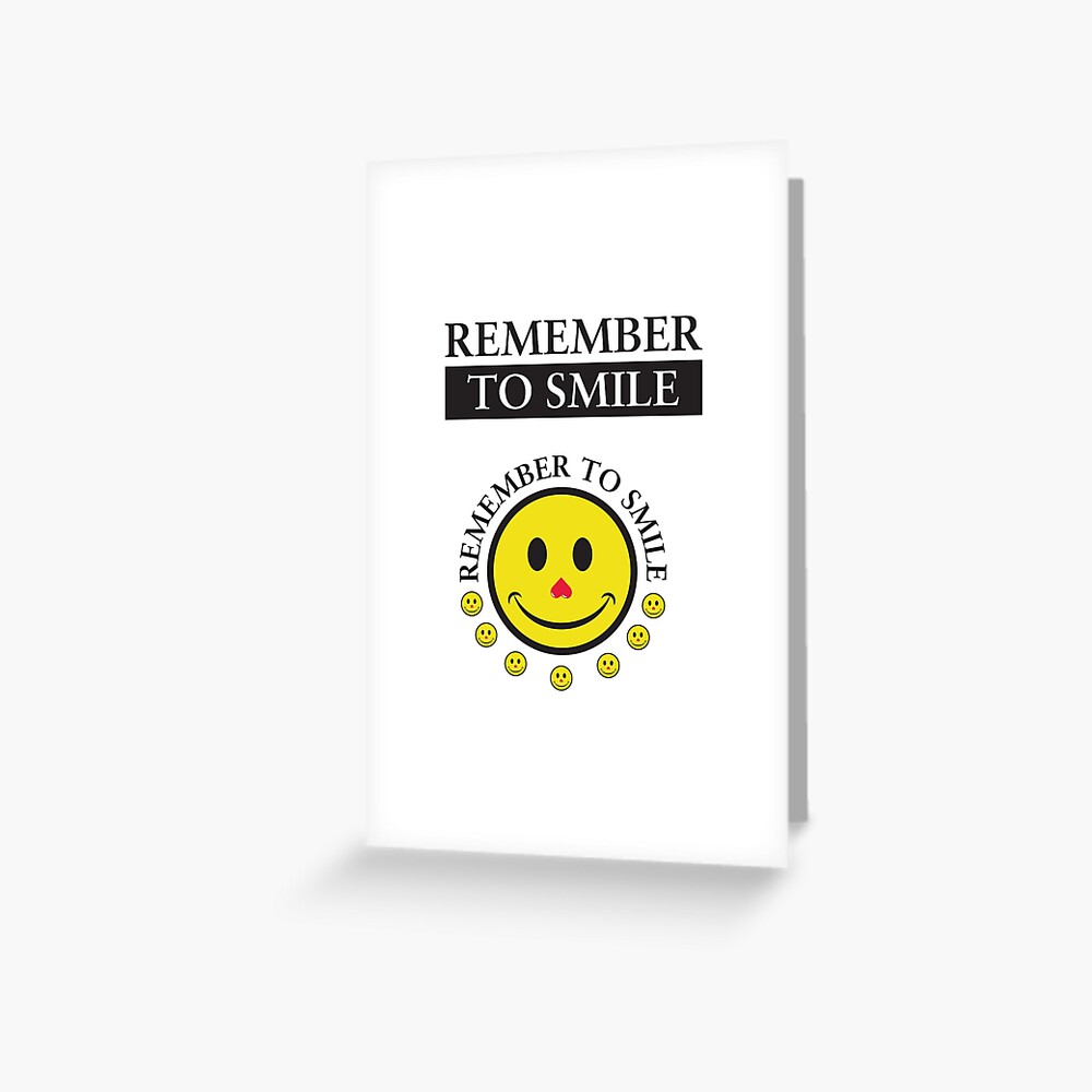 "Remember to Smile | Smiley | Emoji" Greeting Card by teeker | Redbubble