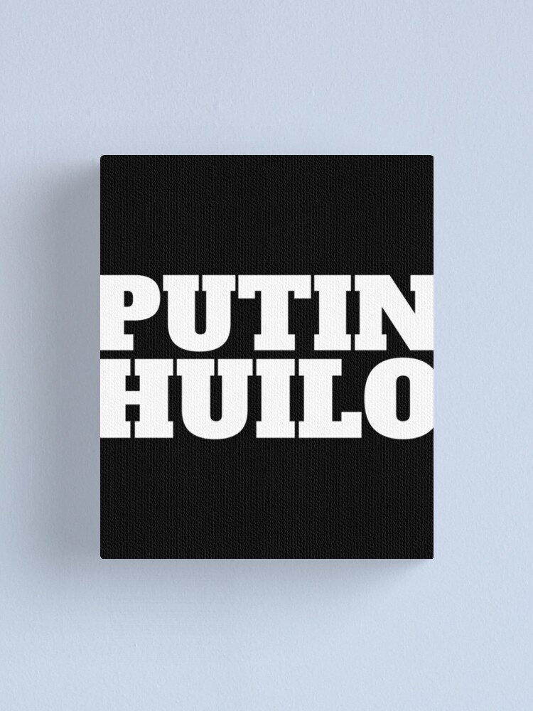 "PUTLER HUILO PUTIN HUILO ПУТИН ХУЙЛО " Canvas Print by NateDesignsShop ...