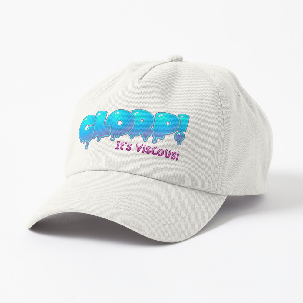 "Glorp - It's viscous!" Poster for Sale by mushroomblue | Redbubble