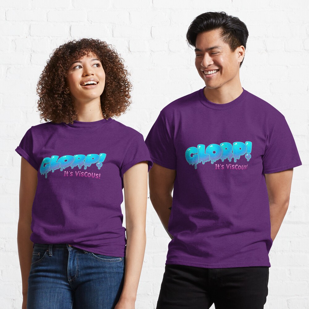 "Glorp - It's viscous!" Poster for Sale by mushroomblue | Redbubble
