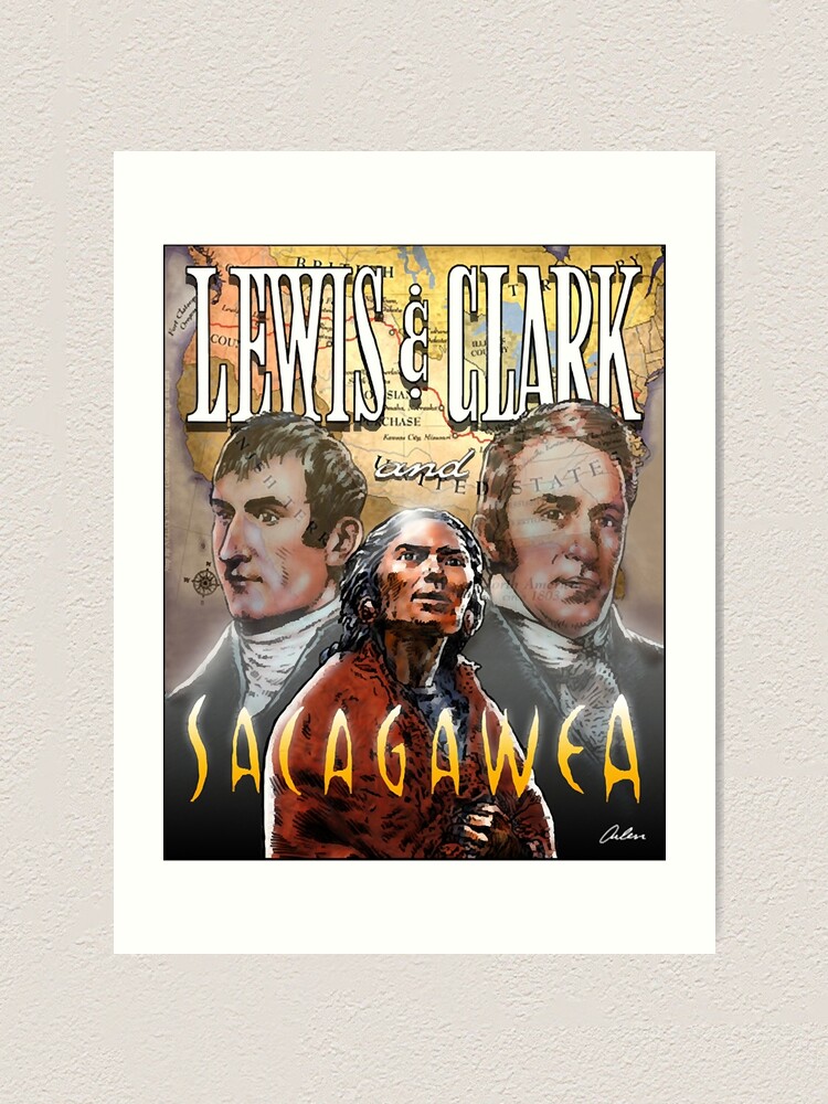 "LEWIS + CLARK + SACAGAWEA " Art Print by baoson604 | Redbubble