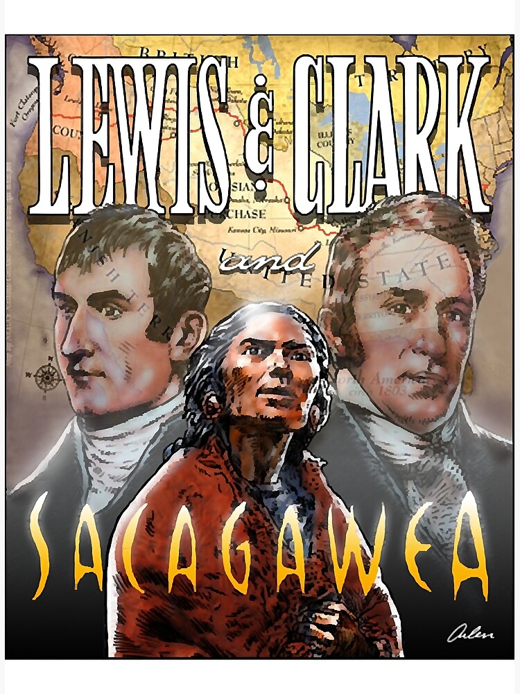 "LEWIS + CLARK + SACAGAWEA " Art Print by baoson604 | Redbubble