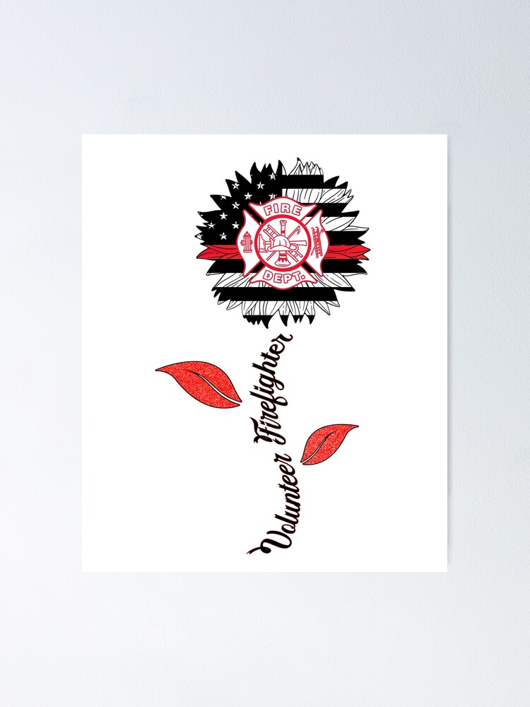 "Thin Red Line Sunflower Firefighter Flag" Poster for Sale by Meggie179 ...