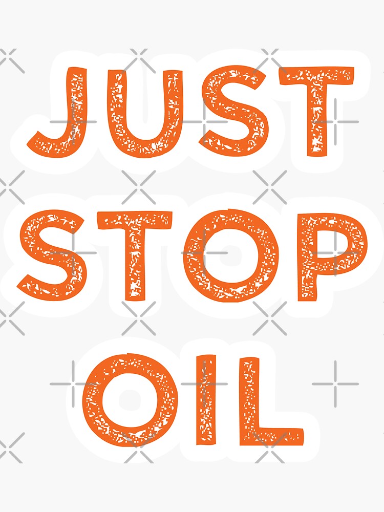 "Just Stop Oil - Sticker" Sticker by Hamdiiii | Redbubble