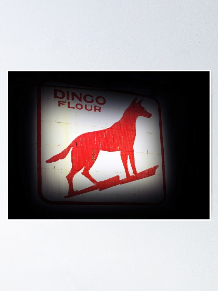 "Dingo Flour Sign - Fremantle Western Australia " Poster by EOS20 ...