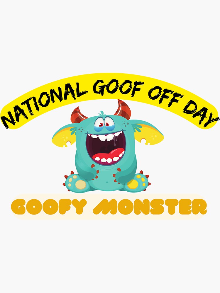 "National Goof Off Day | A Happy Goofy Day" Sticker by Solomonsel ...
