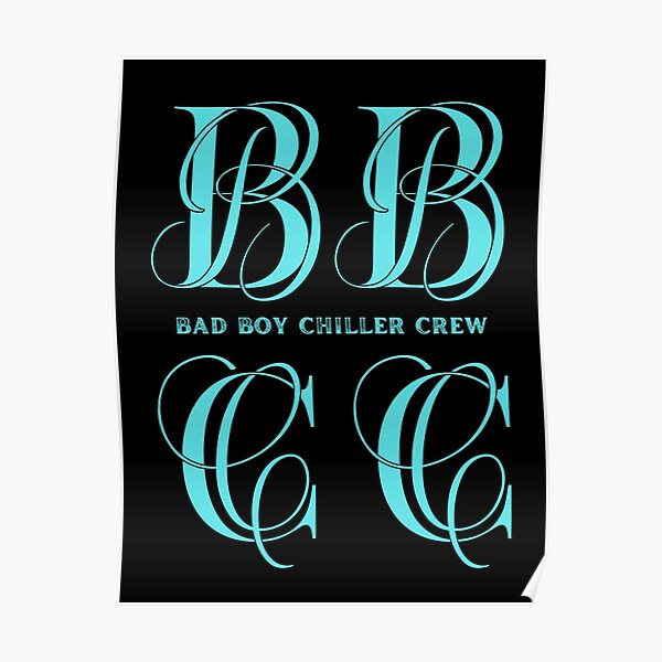 "BBCC- bad boy Chiller crew" Poster by Ousaidshop | Redbubble