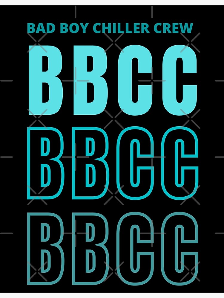 "BBCC- bad boy Chiller crew" Poster for Sale by Ousaidshop | Redbubble