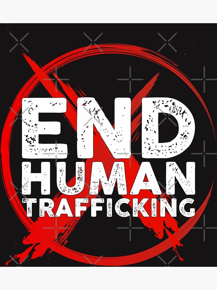 "End Human Trafficking" Poster for Sale by Ngatnek | Redbubble