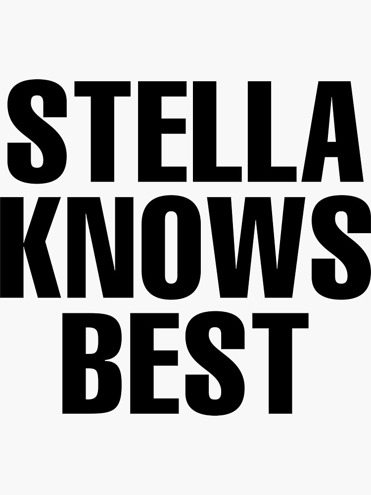 "STELLA Knows Best - STELLA Name" Sticker by Custom-Name | Redbubble