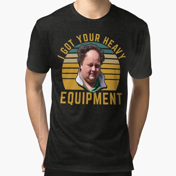 "Billy Gerhardt Boss - I got your heavy equipment meme Classic T-Shirt ...