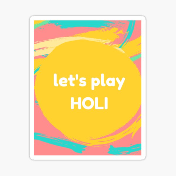 "Happy Holi " Sticker by ColorSpace-Pro | Redbubble